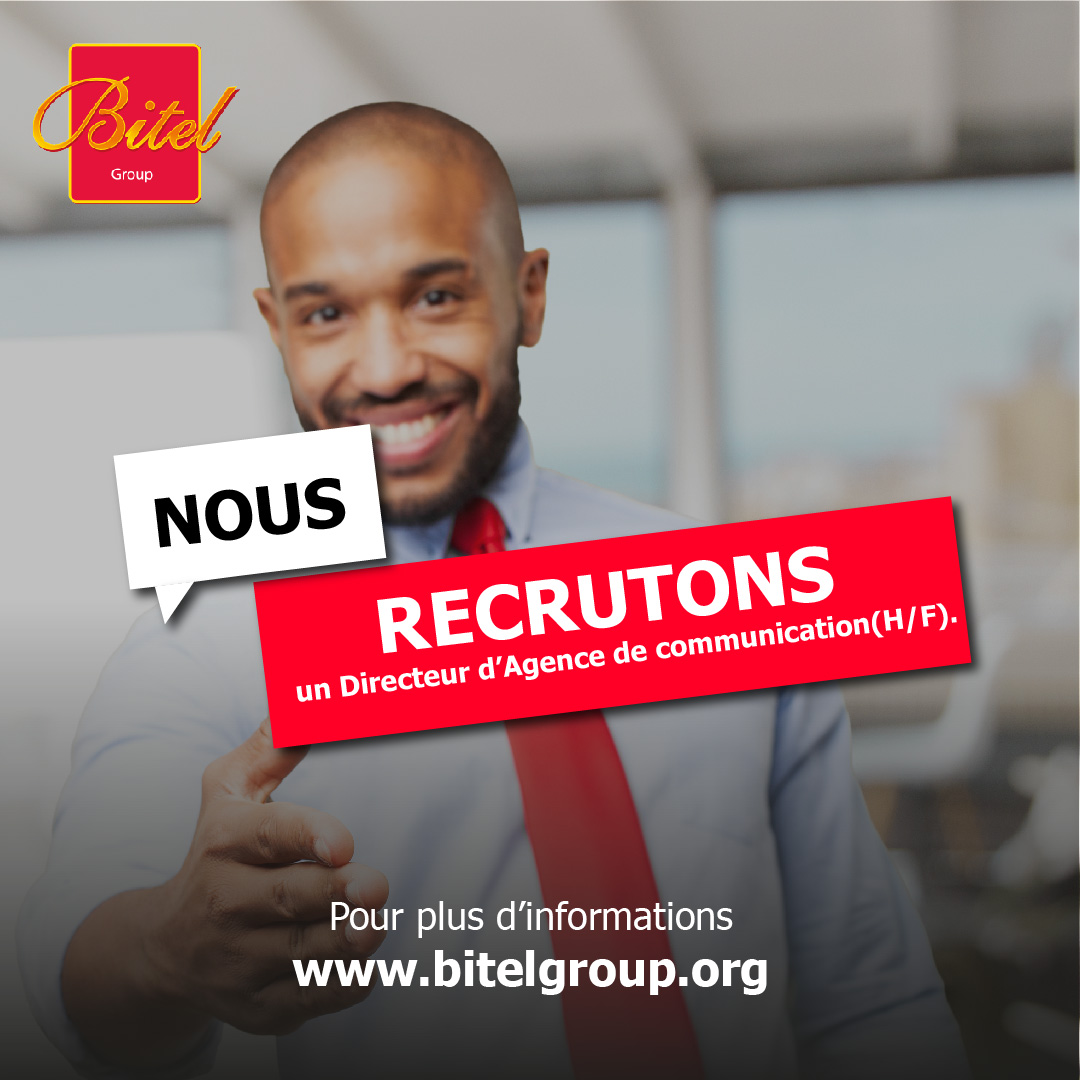 Nous recrutons un Directeur d’Agence de communication(H/F). - Bitel Group